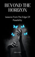 BEYOND THE HORIZON; LESSONS FROM THE EDGE OF POSSIBILITY | Casa del Libro