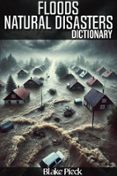 FLOODS DICTIONARY - NATURAL DISASTERS | Casa del Libro