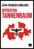 OPÉRATION TANNENBAUM | Casa del Libro