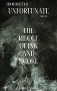 RIDDLE OF INK AND SMOKE | Casa del Libro
