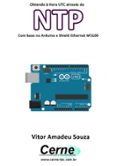 OBTENDO À HORA UTC ATRAVÉS DO NTP COM BASE NO ARDUINO E SHIELD ETHERNET W5100 | Casa del Libro