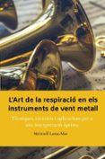 L'ART DE LA RESPIRACIÓ EN ELS INSTRUMENTS DE VENT METALL | Casa del Libro