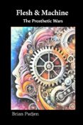 FLESH AND MACHINE | Casa del Libro