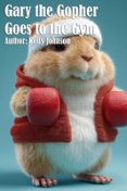 GARY THE GOPHER GOES TO THE GYM | Casa del Libro