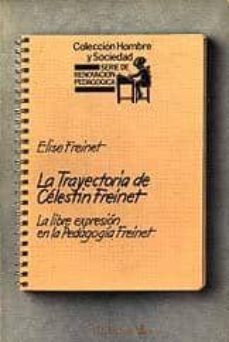 TRAYECTORIA DE CELESTIN FREINET, LA | ELISE FREINET | Comprar libro ...