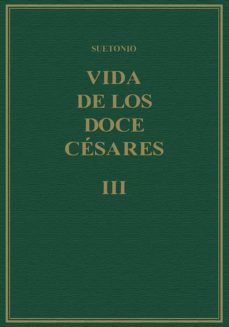 VIDA DE LOS DOCE CESARES | CAYO SUETONIO TRANQUILO | Casa del Libro