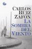 LA SOMBRA DEL VIENTO | CARLOS RUIZ ZAFON | Casa del Libro
