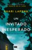 UN INVITADO INESPERADO | SHARI LAPENA | Casa del Libro