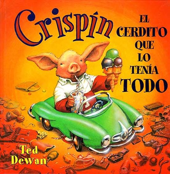 CRISPIN EL CERDITO QUE LO TENIA TODO | TED DEWAN | Casa del Libro