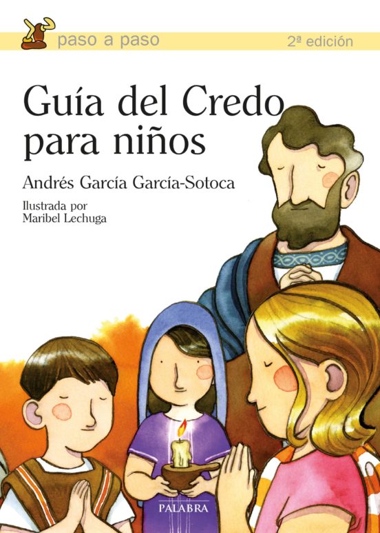 GUIA DEL CREDO PARA NIÑOS (ILUSTRADA POR MARIBEL LECHUGA) | ANDRES ...