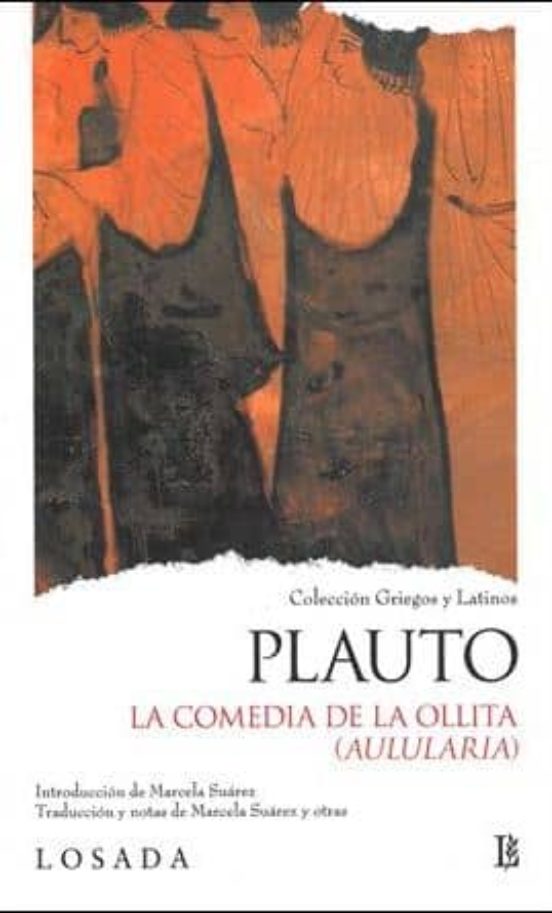 LA COMEDIA DE LA OLLITA (AULULARIA) | TITO MACCIO PLAUTO | Casa del Libro Colombia
