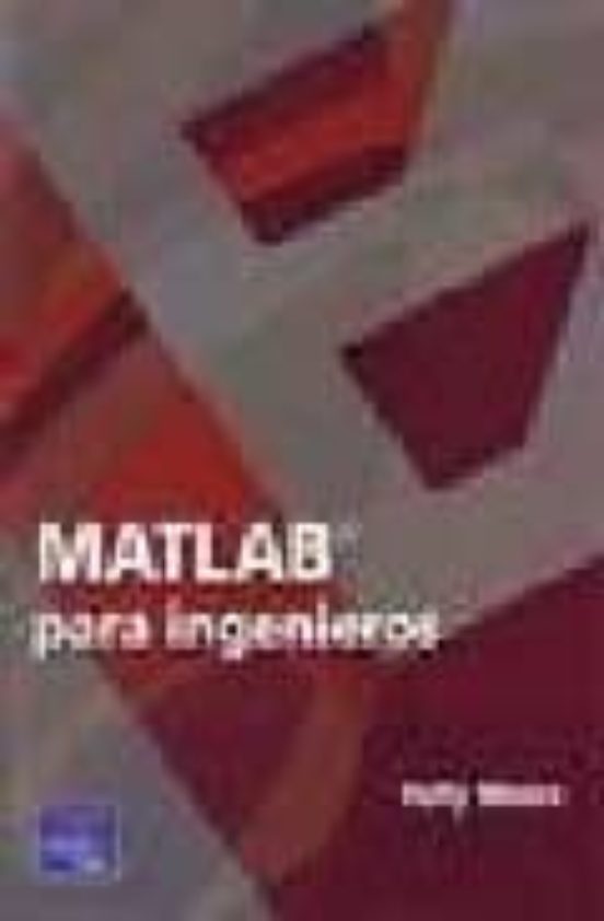 MATLAB PARA INGENIEROS | HOLLY MOORE | Casa del Libro MATLAB PARA INGENIEROS | HOLLY MOORE | Casa del Libro