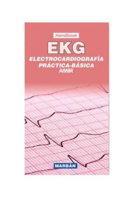 EKG: HANDBOOK: ELECTROCARDIOGRAFIA PRACTICA - BASICA | AMIR | Casa del Libro