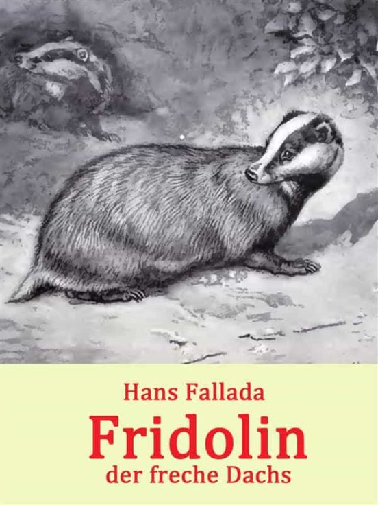 Ebook FRIDOLIN, DER FRECHE DACHS EBOOK de HANS FALLADA | Casa del Libro