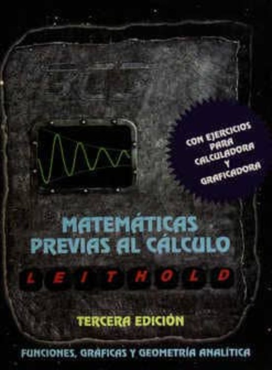 MATEMATICAS PREVIAS AL CALCULO: FUNCIONES, GRAFICAS Y GEOMETRIA A ...