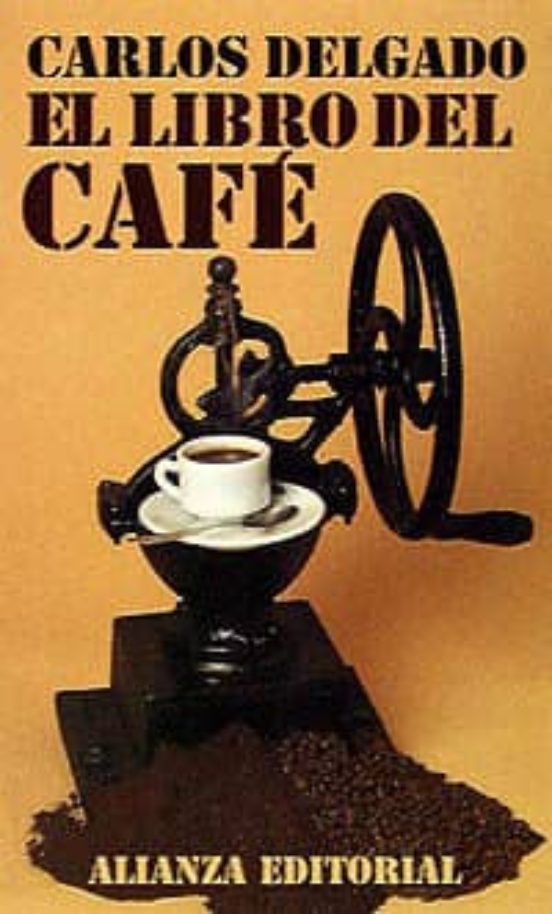 EL LIBRO DEL CAFE | CARLOS DELGADO | Casa del Libro