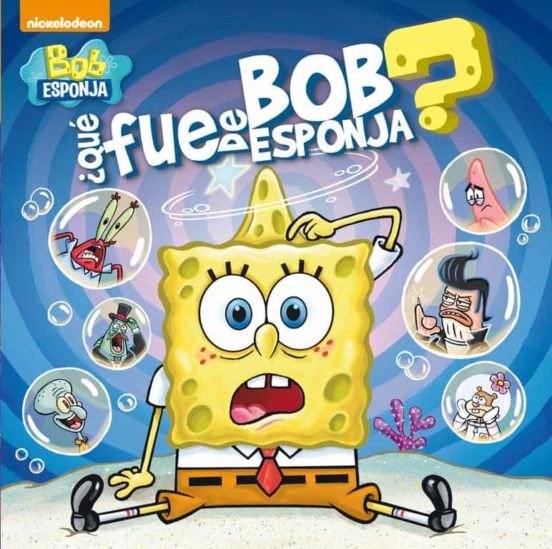 BOB ESPONJA: ¿QUE FUE DE BOB ESPONJA? | VV.AA. | Casa del Libro BOB ESPONJA: ¿QUE FUE DE BOB ESPONJA? | VV.AA. | Casa del Libro
