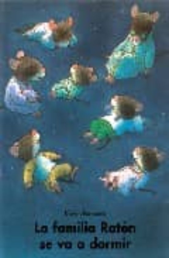 LA FAMILIA RATON SE VA A DORMIR | KAZUO IWAMURA | Casa del Libro Colombia