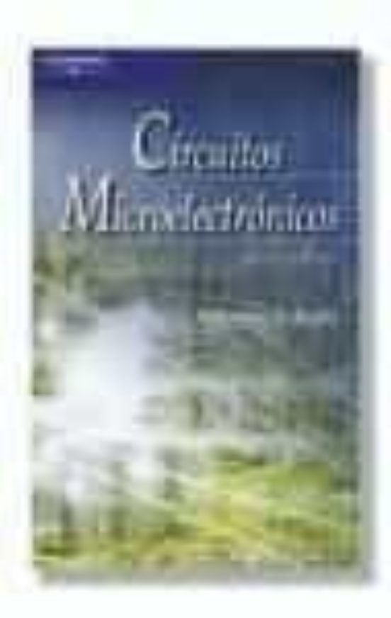 CIRCUITOS MICROELECTRONICOS: ANALISIS Y DISEÑO | MUHAMMAD H. RASHID ...