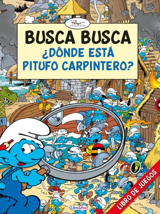 LOS PITUFOS BUSCA BUSCA ¿DONDE ESTÁ PITUFO CARPINTERO? | PEYO | Casa ...