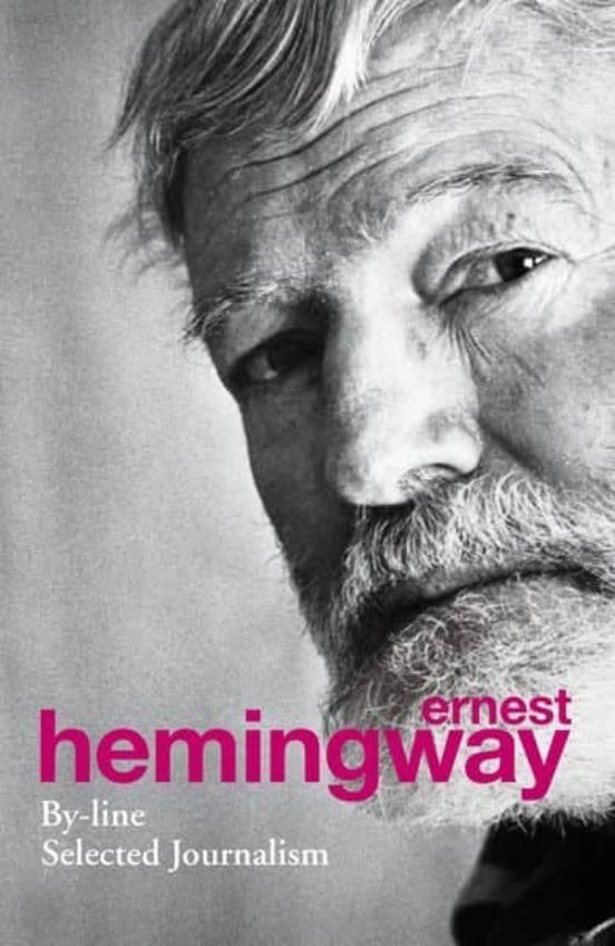 BY-LINE: SELECTED ARTICLES... | ERNEST HEMINGWAY | Comprar libro ...