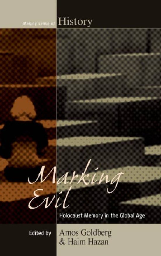 MARKING EVIL | AMOS GOLDBERG | Casa del Libro