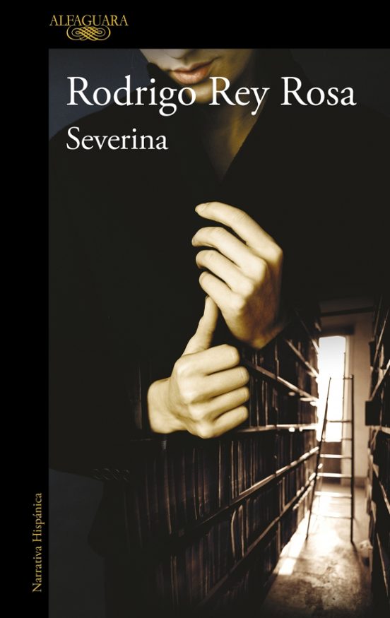 SEVERINA | RODRIGO REY ROSA | Casa del Libro