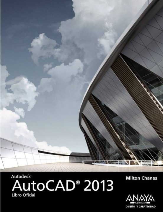 AUTOCAD 2013 | MILTON CHANES | Casa del Libro