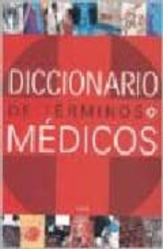 DICCIONARIO DE TERMINOS MEDICOS | VV.AA. | Casa del Libro
